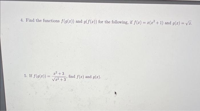 Solved 4. Find the functions f(g(x)) and g(f(x)) for the | Chegg.com