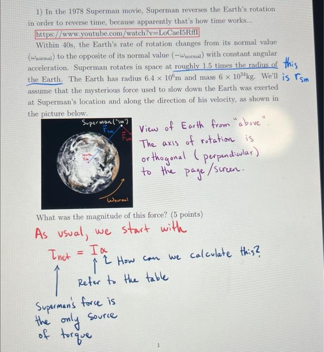 1) In the 1978 Superman movie, Superman reverses the | Chegg.com