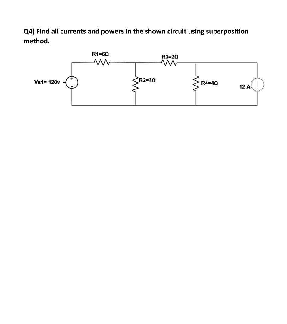 Solved Q1) Find all currents and powers in the shown | Chegg.com