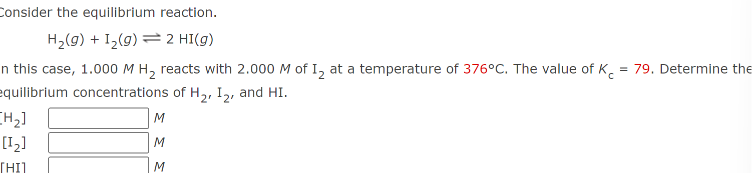 Solved Consider the equilibrium reaction.H2(g)+I2(g)⇌2HI(g)n | Chegg.com