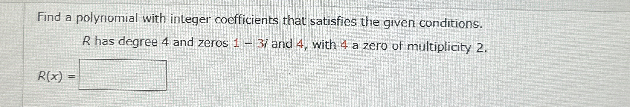 Solved Find a polynomial with integer coefficients that | Chegg.com
