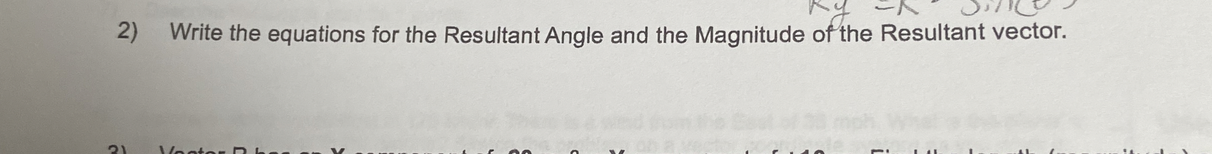 Solved Write the equations for the Resultant Angle and the | Chegg.com