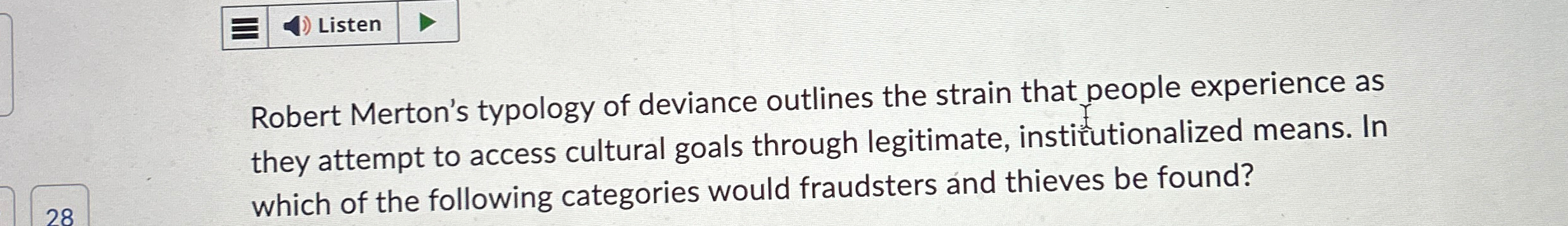 Solved ListenRobert Merton's typology of deviance outlines | Chegg.com
