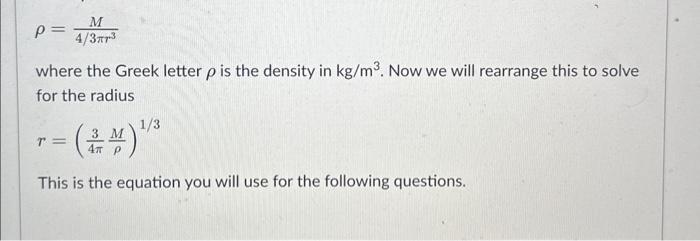 Solved ρ=4/3πr3M where the Greek letter ρ is the density in | Chegg.com