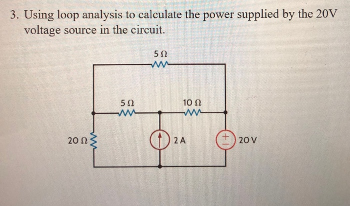 Solved Using loop analysis to calculate the power supplied | Chegg.com