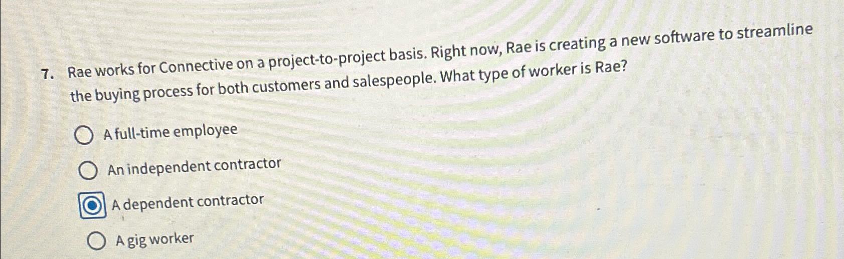 Solved Rae works for Connective on a project-to-project | Chegg.com