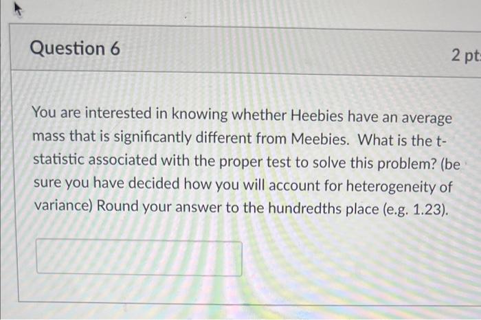 Solved You are interested in knowing whether Heebies have an | Chegg.com