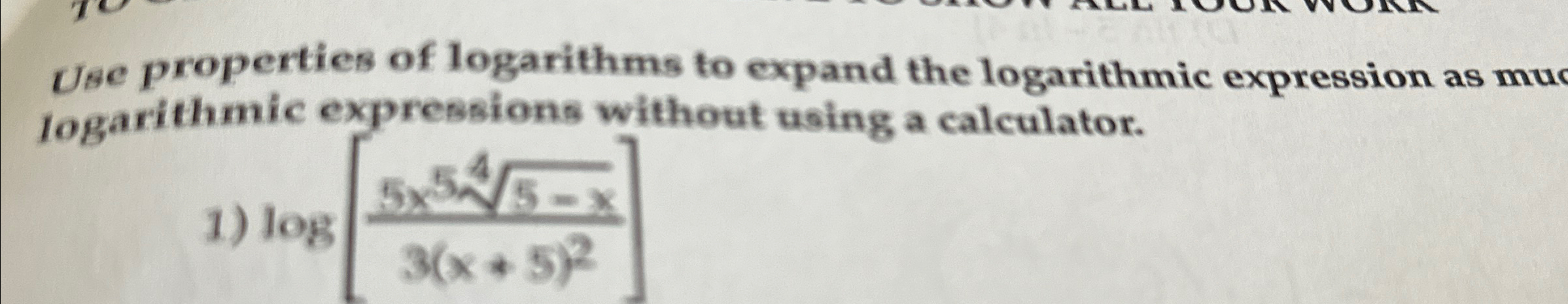 Solved Use properties of logarithms to expand the | Chegg.com