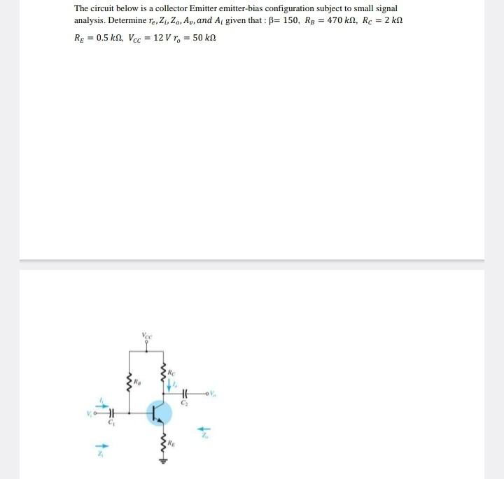Solved The circuit below is a collector Emitter emitter-bias | Chegg.com