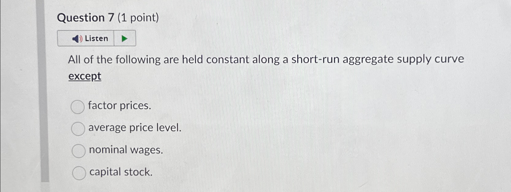 Solved Question 7 (1 ﻿point)All of the following are held | Chegg.com