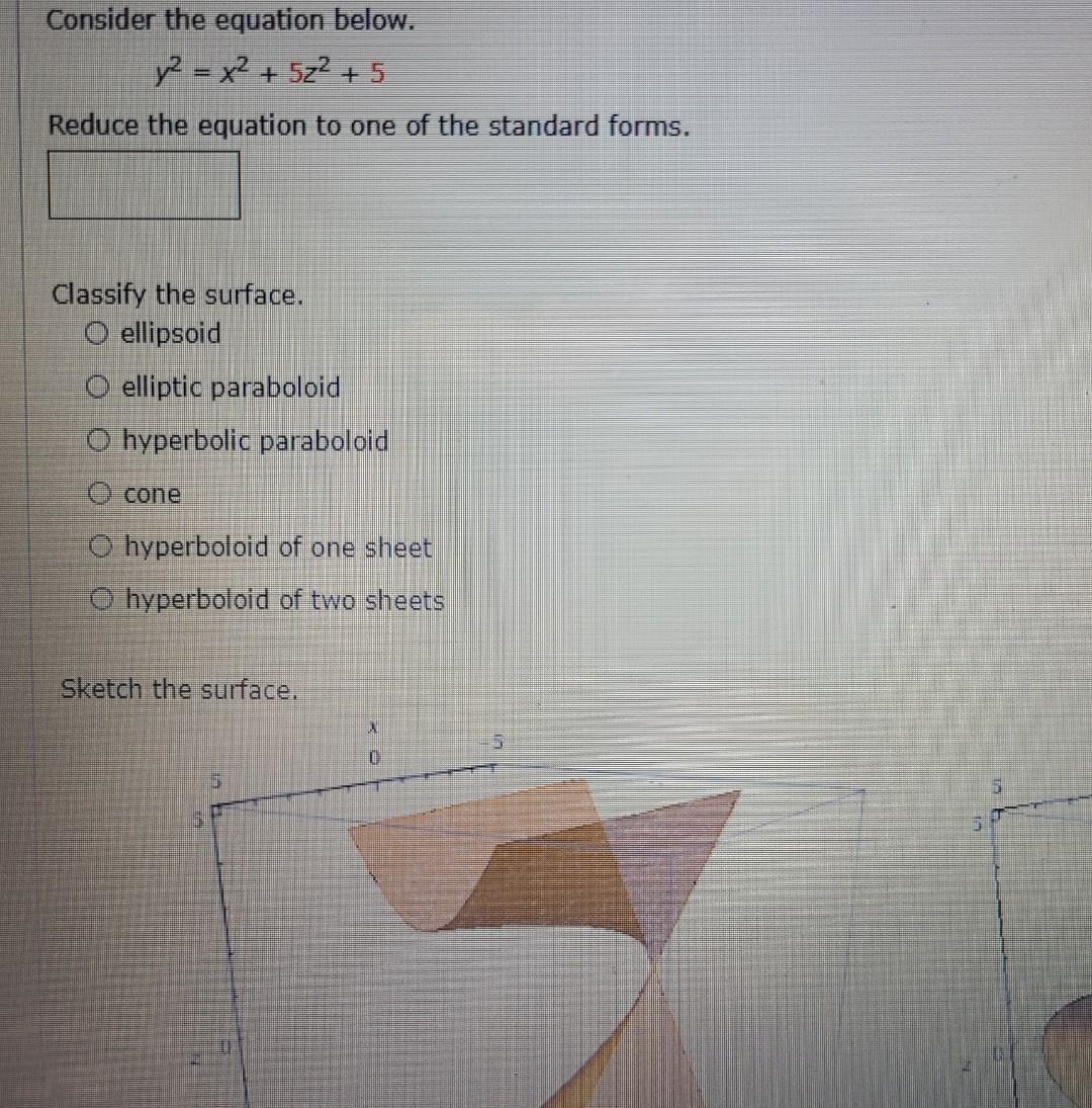 Solved Consider the equation below. y2 = x2 + 5z2 + 5 Reduce | Chegg.com