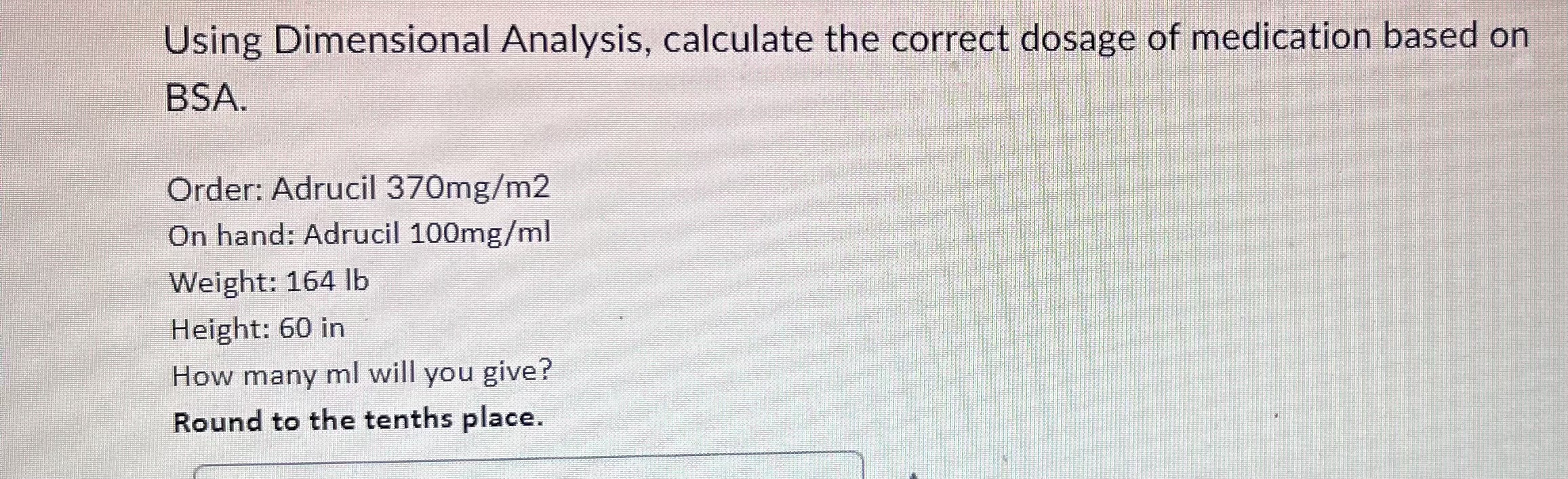 Solved Using Dimensional Analysis, calculate the correct | Chegg.com