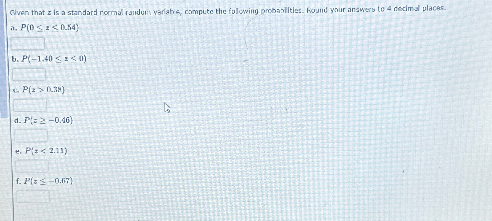 Solved Given that z ﻿is a standard normal random variable, | Chegg.com