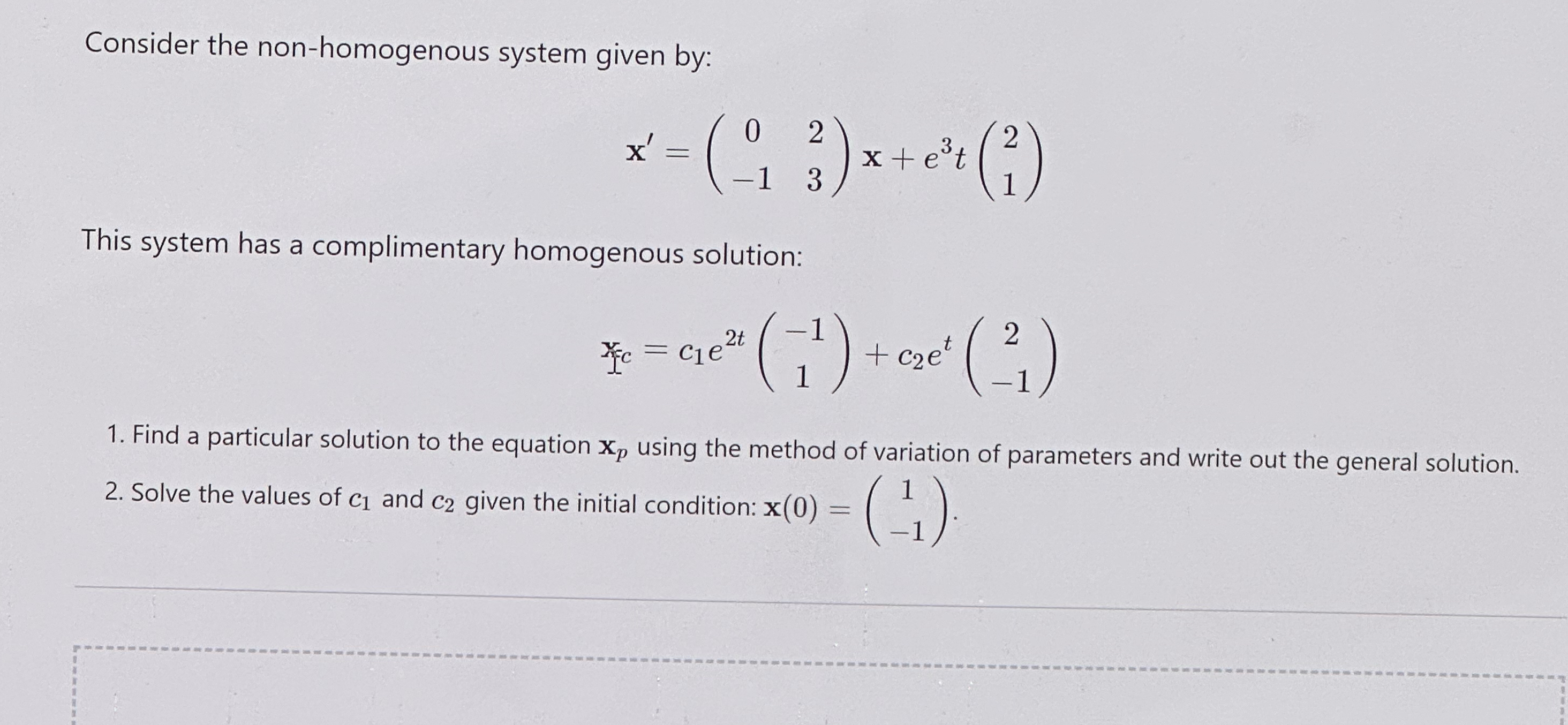 Solved Consider the non-homogenous system given | Chegg.com