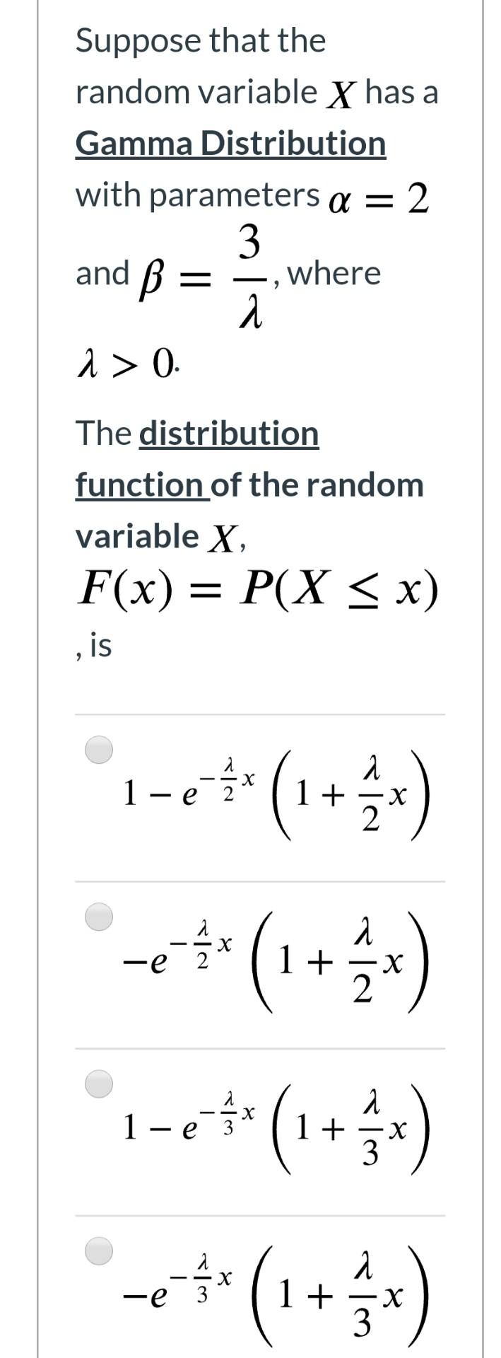 Solved Suppose that the random variable X has a Gamma | Chegg.com