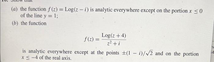 Solved (a) the function f(z)=log(z−i) is analytic everywhere | Chegg.com