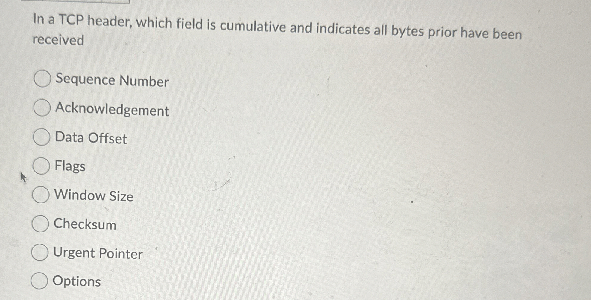 Solved In a TCP header, which field is cumulative and | Chegg.com