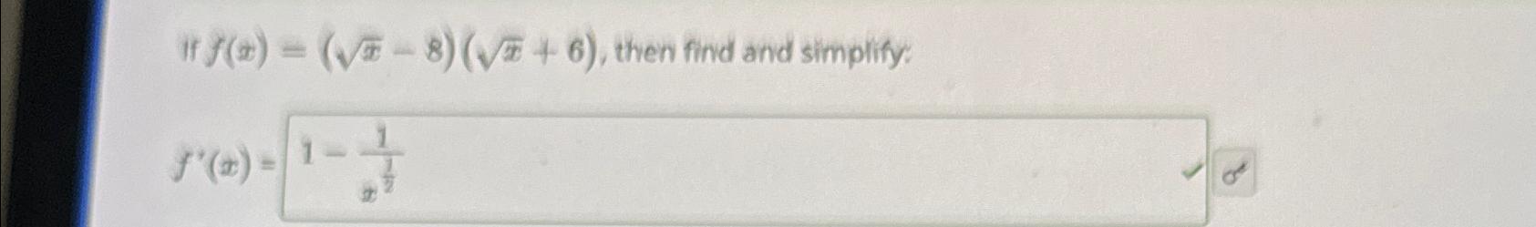 Solved If f(x)=(x2-8)(x2+6), ﻿then find and | Chegg.com