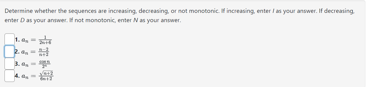 Solved Determine whether the sequences are increasing, | Chegg.com