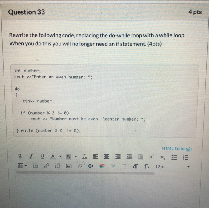 Solved Question 33 4 pts Rewrite the following code, | Chegg.com