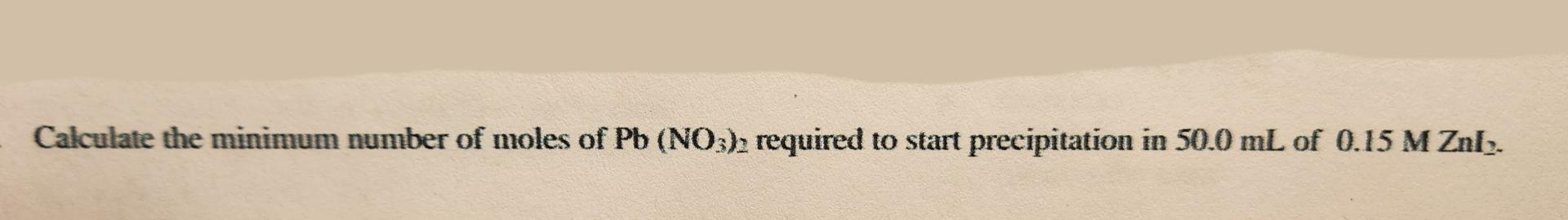 Solved Calculate the minimum number of moles of Pb(NO3)2 | Chegg.com