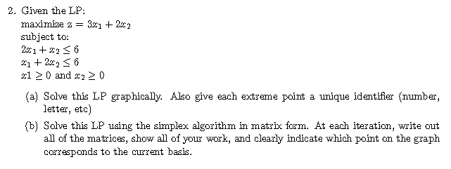 Solved Given the LP: ﻿maximize z=3x1+2x2 ﻿subject to: | Chegg.com