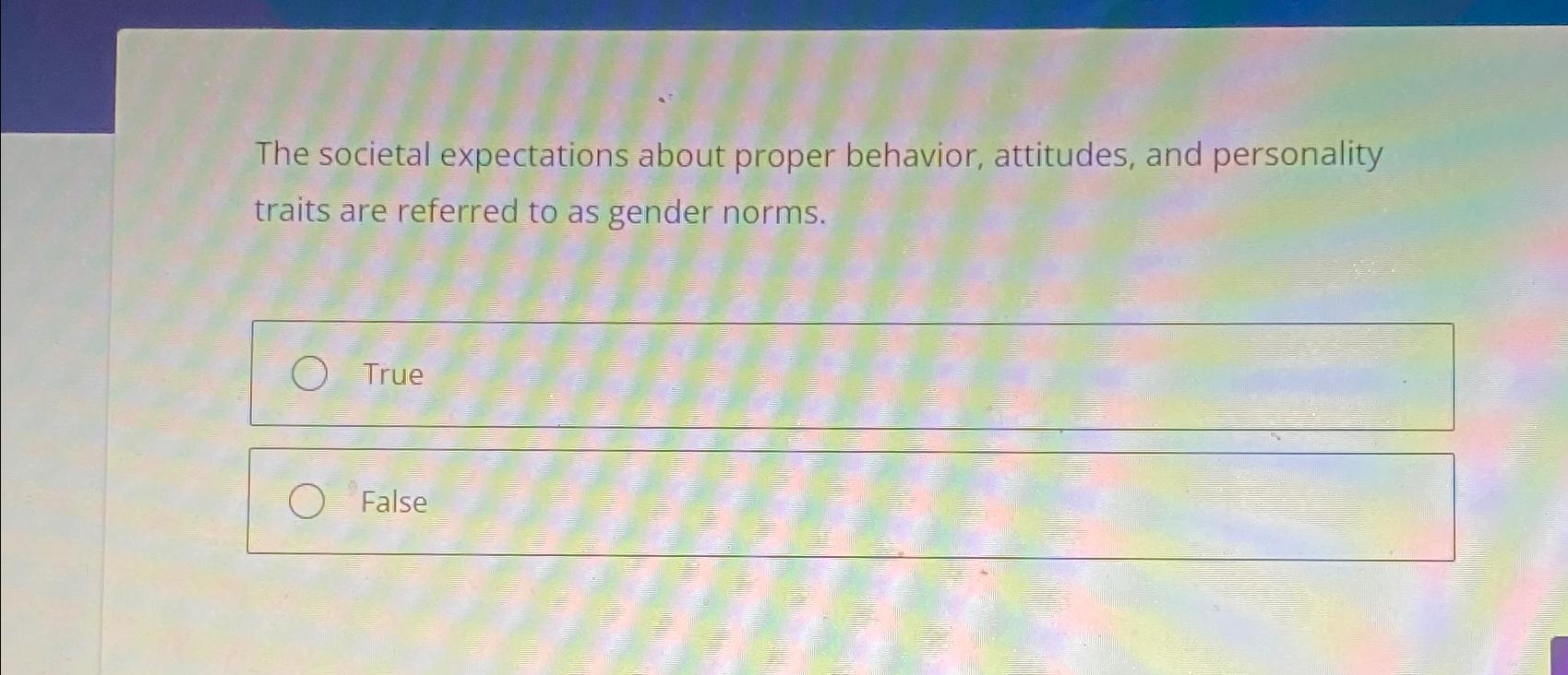 Solved The societal expectations about proper behavior, | Chegg.com