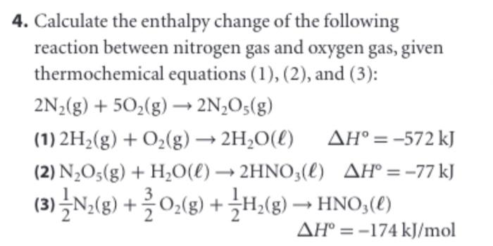 Solved 4. Calculate the enthalpy change of the following | Chegg.com