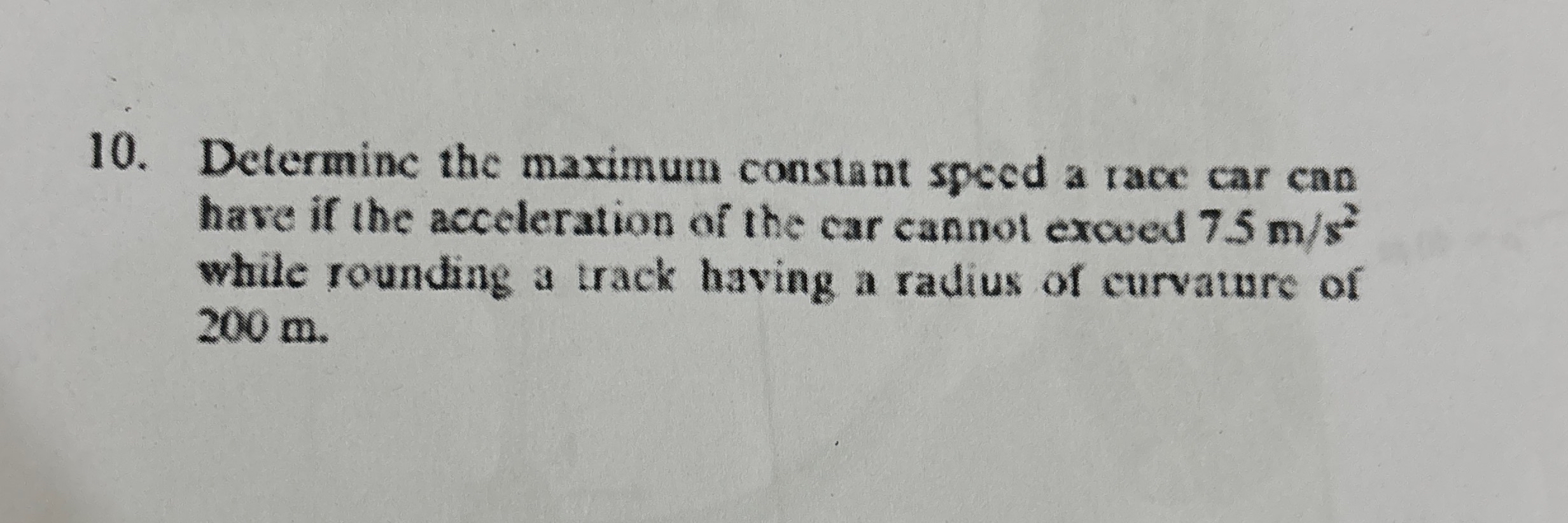 High Quality SOLUTION Determinc the maximum constant speed a race car can | Chegg.com