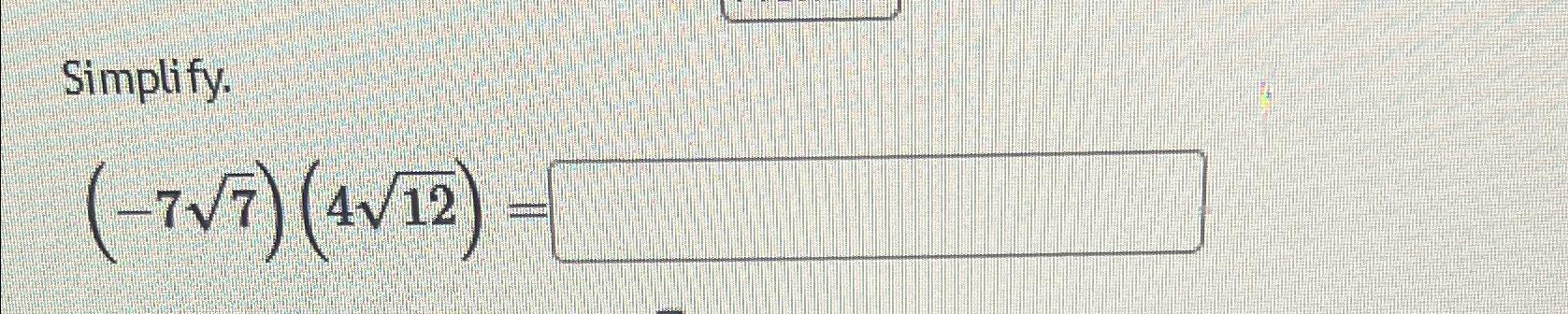 Solved Simplify.(-772)(4122)= | Chegg.com