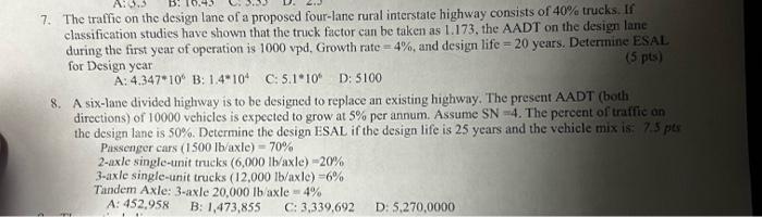 Solved 7. The traffic on the design lane of a proposed | Chegg.com