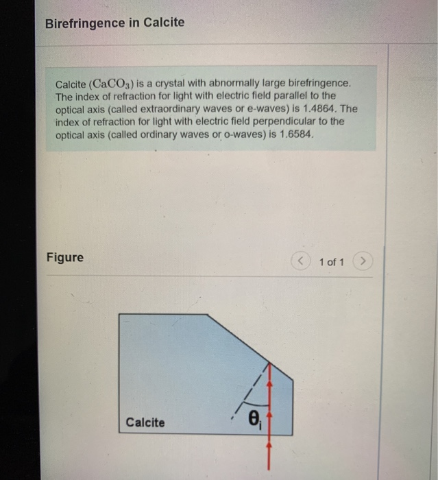 Solved Birefringence in Calcite Calcite (CaCO3) is a crystal | Chegg.com