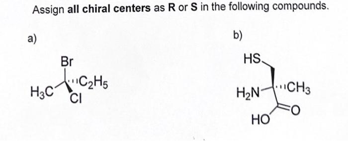 Solved assign all chiral centers as R or S in the following | Chegg.com
