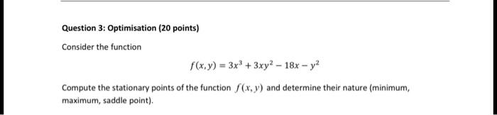 Solved Question 3: Optimisation (20 points) Consider the | Chegg.com