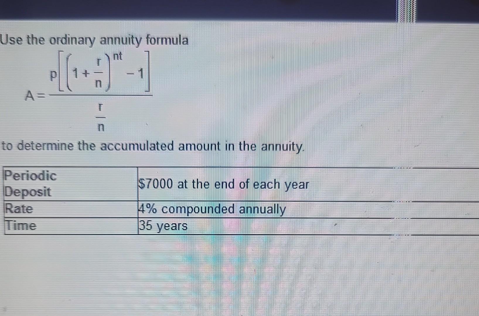 Solved Use the ordinary annuity formula A=nrp[(1+nr)nt−1] to | Chegg.com