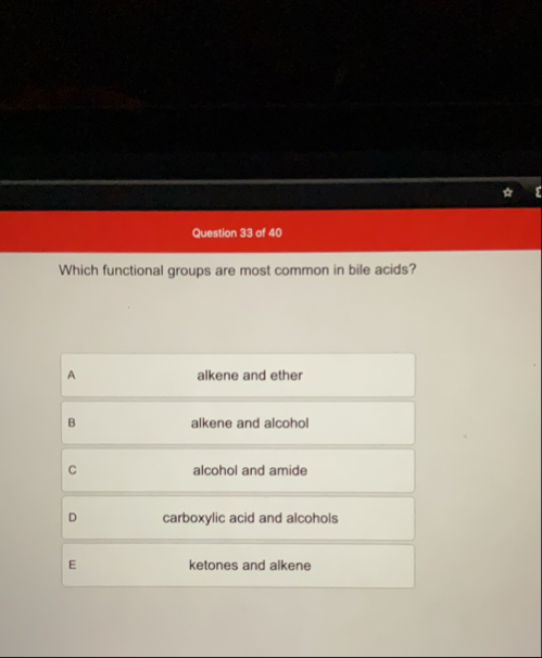 Solved Question 33 ﻿of 40Which functional groups are most | Chegg.com
