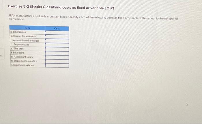 Solved ces Exercise 8-2 (Static) Classifying costs as fixed | Chegg.com Solved ces Exercise 8-2 (Static) Classifying costs as fixed | Chegg.com