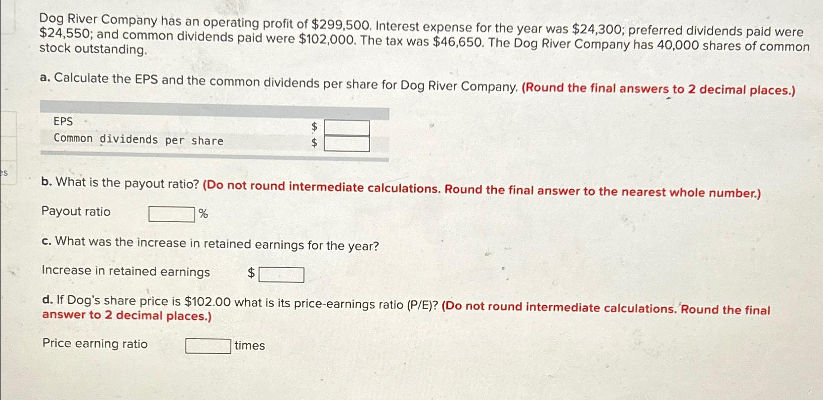 Solved Dog River Company has an operating profit of | Chegg.com