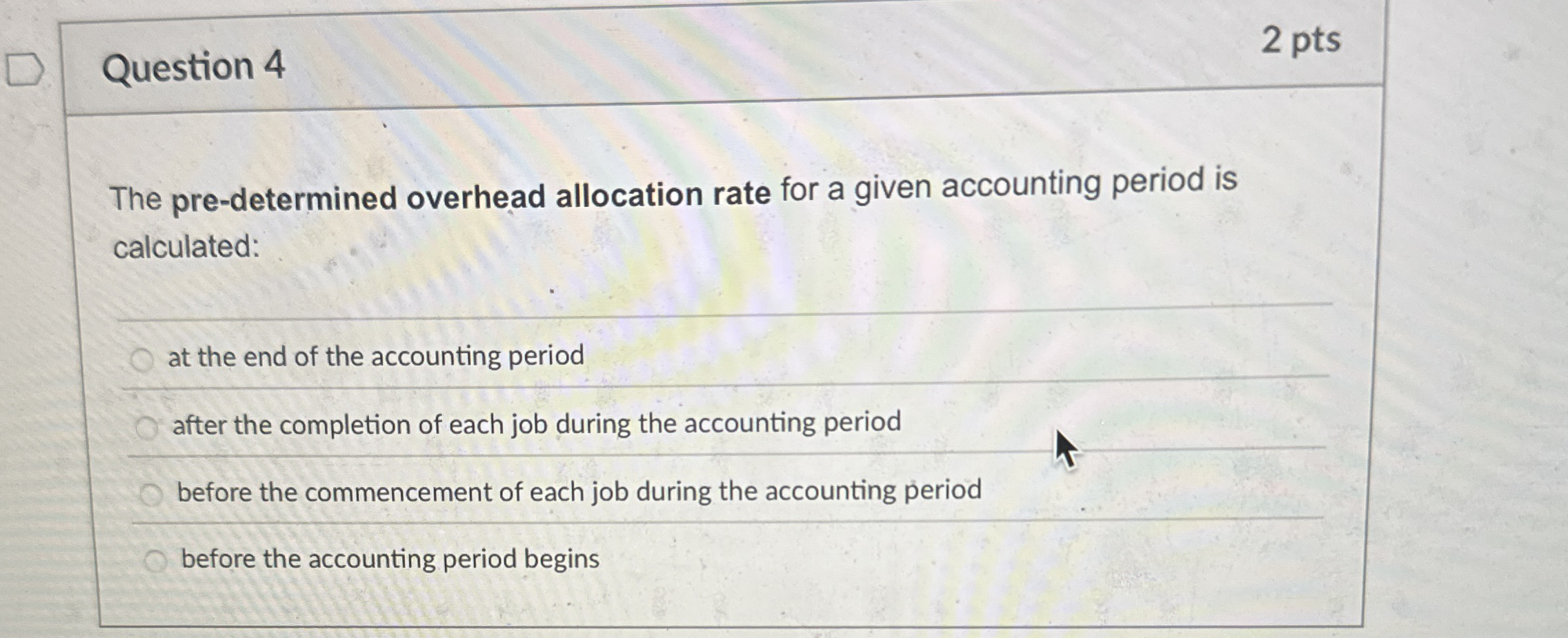 Solved Question 4The pre-determined overhead allocation rate | Chegg.com