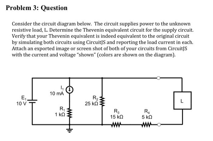 Solved Problem 3: Question Consider the circuit diagram | Chegg.com Solved Problem 3: Question Consider the circuit diagram | Chegg.com