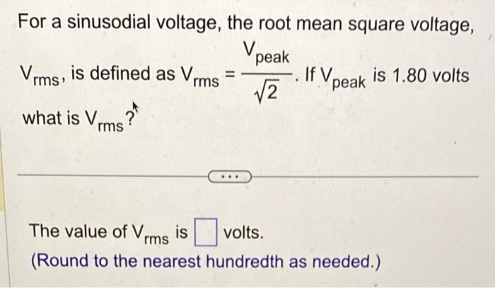 Solved For a sinusodial voltage, the root mean square | Chegg.com