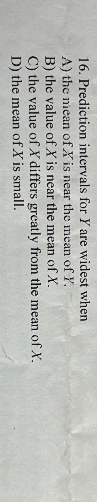 Solved Prediction intervals for Y ﻿are widest whenA) ﻿the | Chegg.com