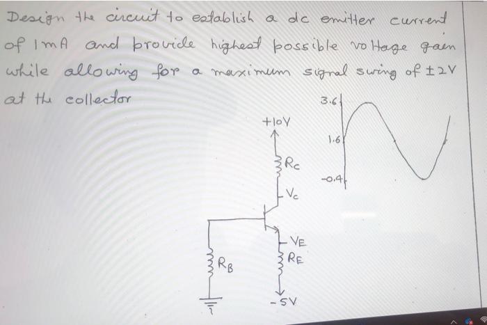 Solved Design the circuit to establish a dc emitter current | Chegg.com