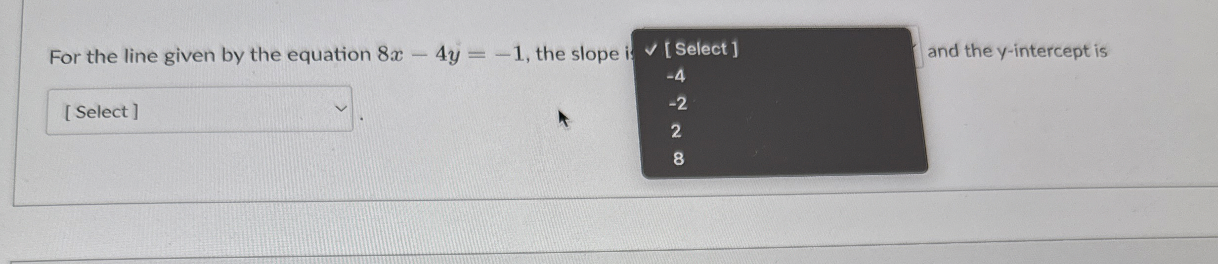 Solved For the line given by the equation 8x-4y=-1, ﻿the | Chegg.com