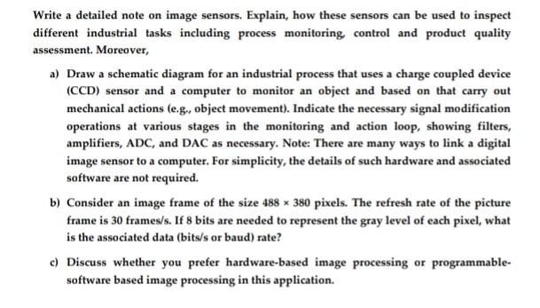 Solved Write a detailed note on image sensors. Explain, how | Chegg.com
