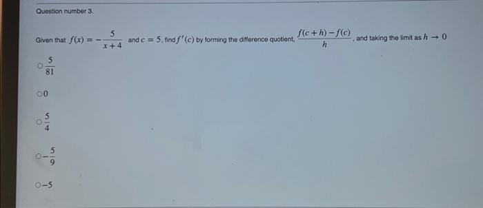 Solved Given that f(x)=−x+45 and c=5, find f′(c) by forming | Chegg.com