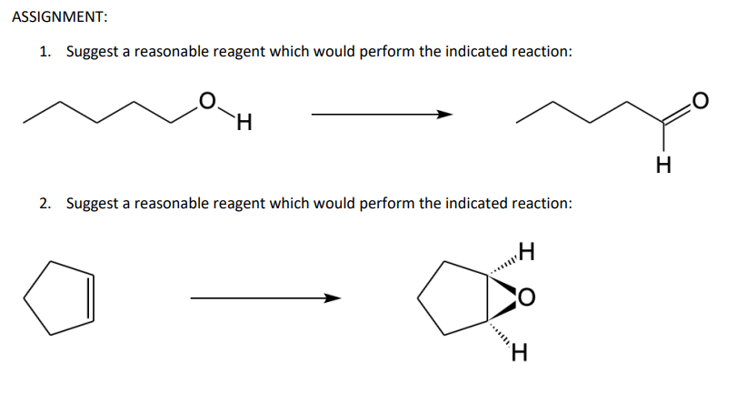 Solved 1. ﻿Draw and suggest a reasonable reagent which would | Chegg.com