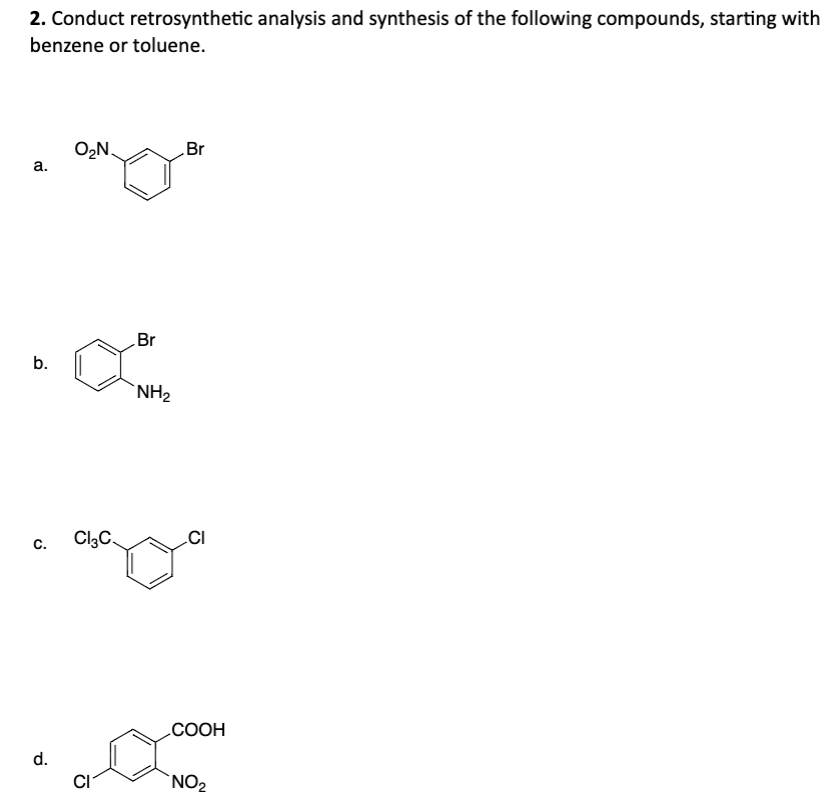 Solved Conduct retrosynthetic analysis and synthesis of the | Chegg.com