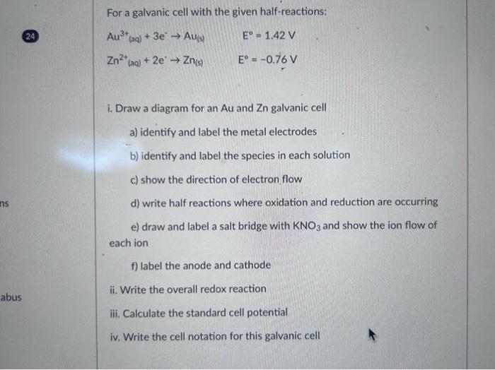 [Solved]: For a galvanic cell with the given half-reactions