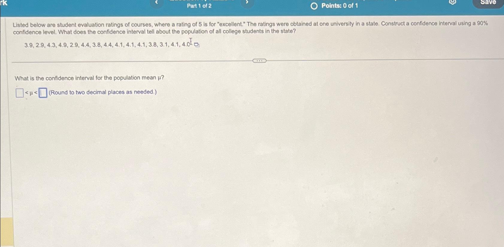 Solved Part 1 ﻿of 2Points: 0 ﻿of 1saveconfidence level. What | Chegg.com